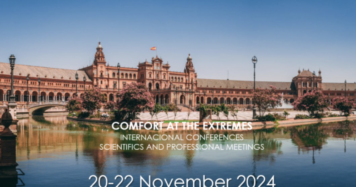 Comfort at the Extremes: CATE 2024 at the University of Seville